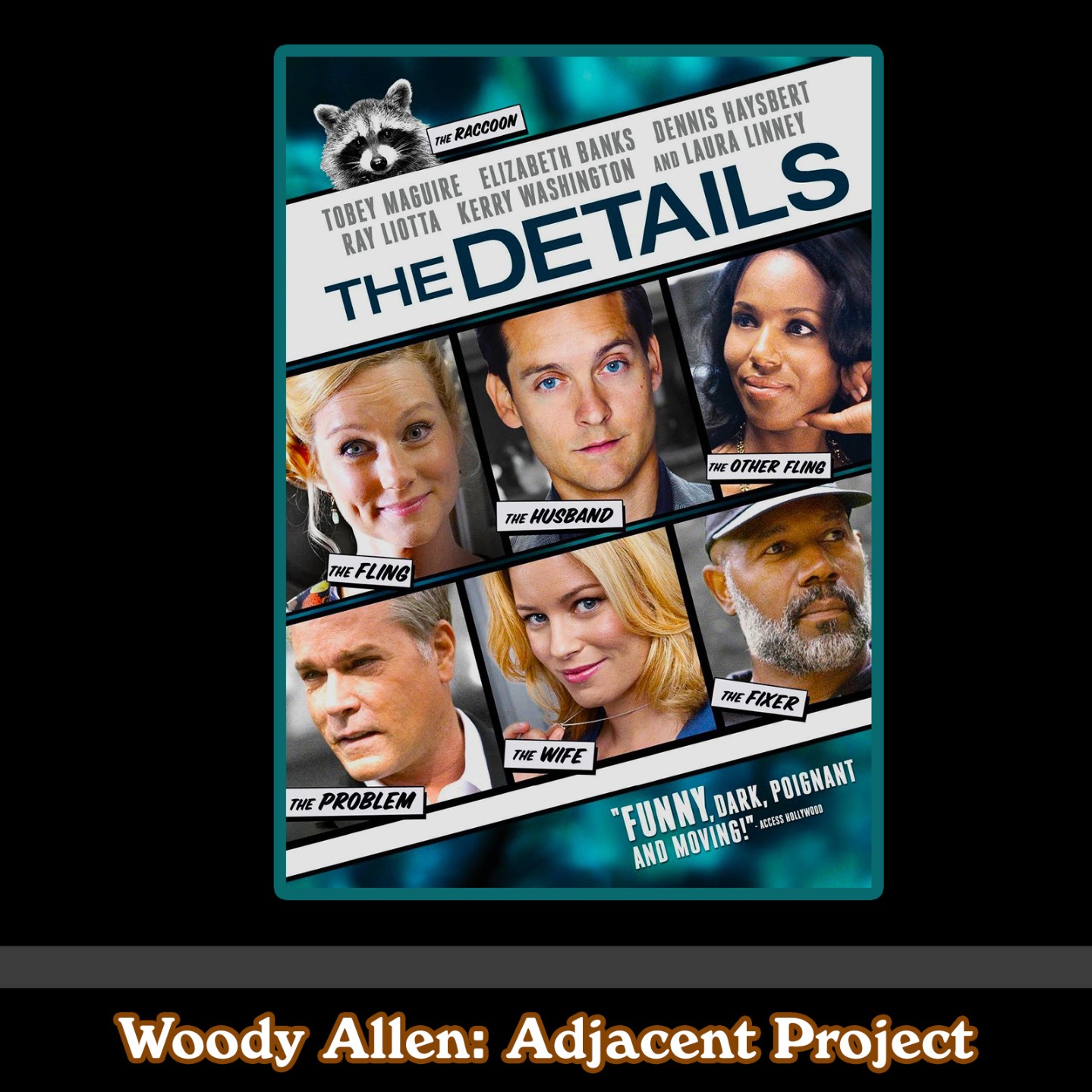 Woody Adjacent - Tobey Maguire, Elizabeth Banks, Laura Linney, Ray ...