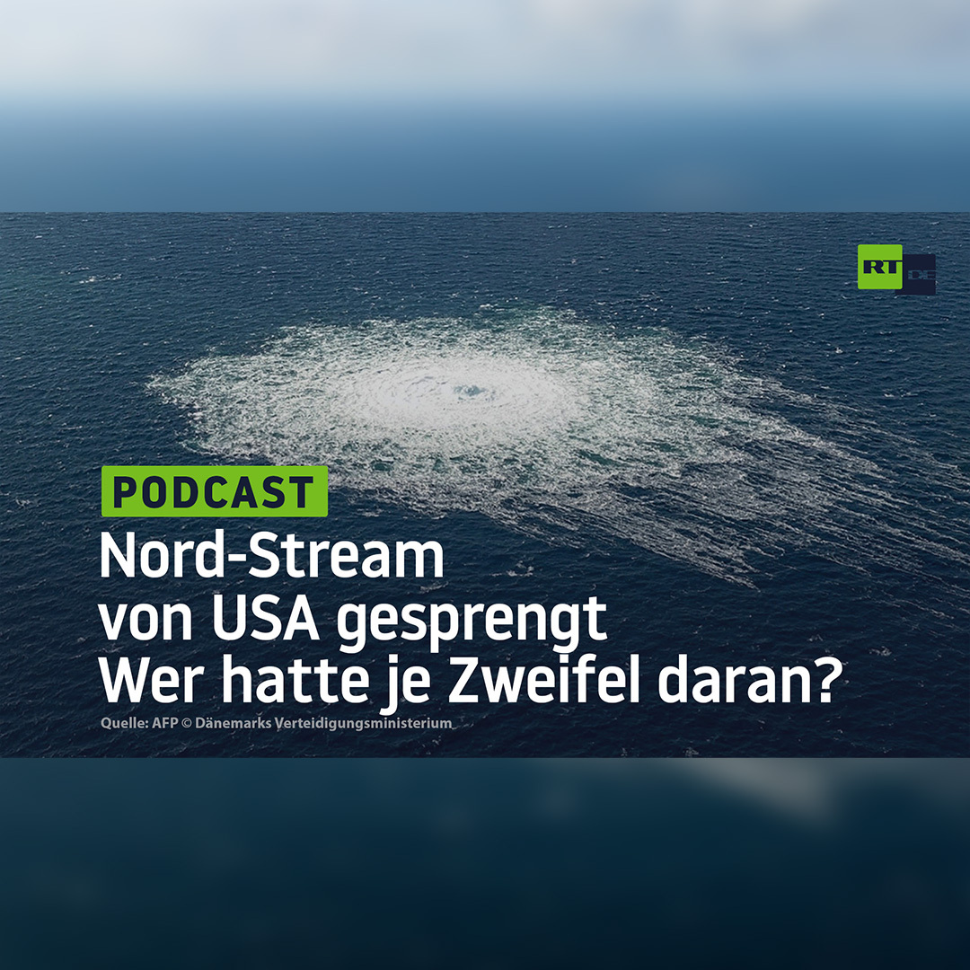 Nord-Stream von USA gesprengt – Wer hatte je Zweifel daran? – RT DE ...