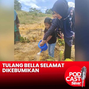 Enam tulang Bella selamat dikebumikan | Sinar Harian