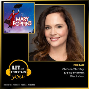 Mary Poppins - Chelsea Plumley (Miss Andrew) | Let Me Entertain You