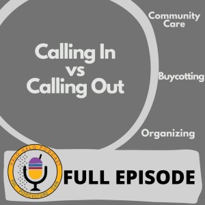 Episode 410 - Calling In vs Calling Out as Community Care | The Halo ...