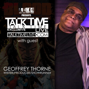 TTL EXCLUSIVE: GEOFFREY THORNE (2023) | A.C.M.G. presents TALK TIME LIVE