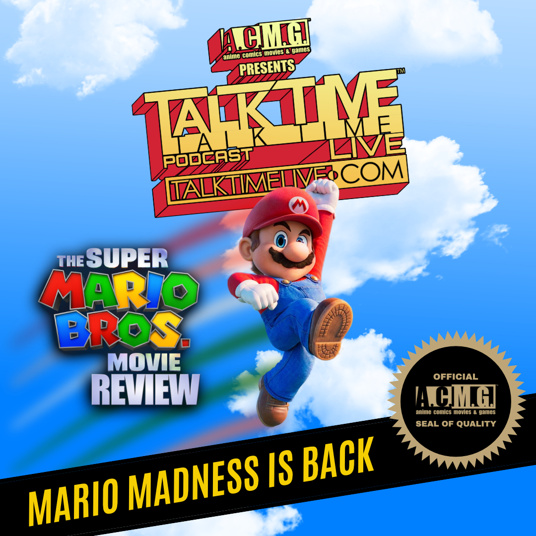 EPISODE 354: The SUPER MARIO BROS Movie Review – A.C.M.G. presents TALK ...
