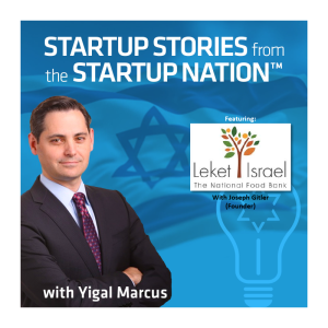 Leket Israel (Joseph Gitler, Founder) - Part I | Startup Stories from ...