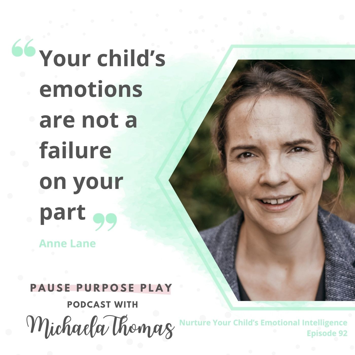 Nurture Your Child’s Emotional Intelligence, with Anne Lane - Pause Purpose Play | Lyssna här ...
