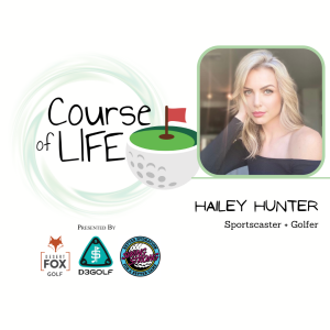 Zalatoris Finally Breaks Through and Hailey Hunter | The Course Of Life