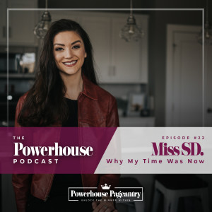Miss South Dakota: Amber Hulse | The Powerhouse Podcast