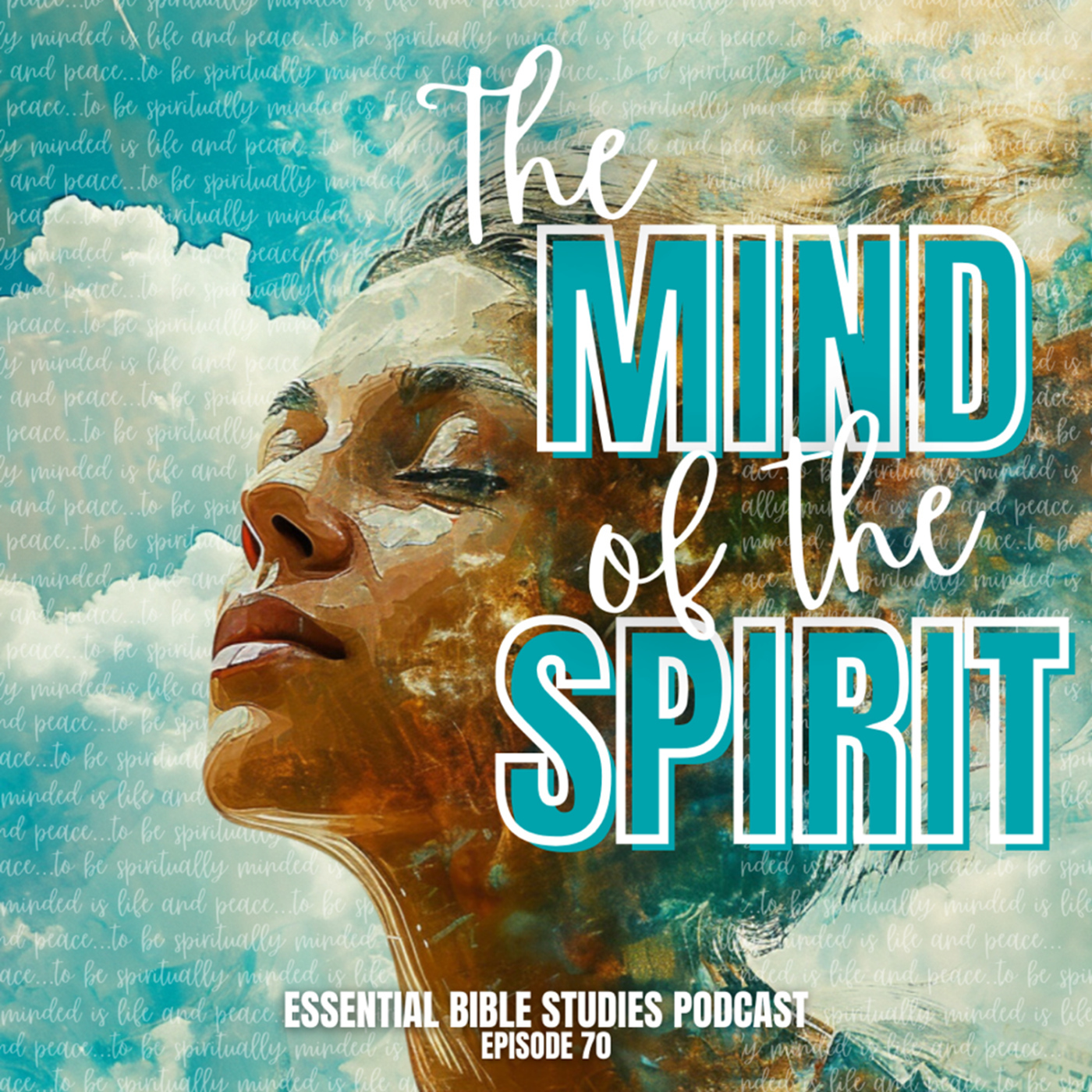 The Mind of the Spirit – Essential Bible Studies – Podcast – Podtail