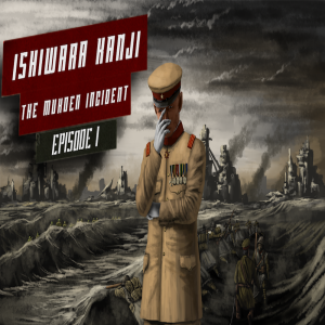 General Ishiwara Kanji: The Man Behind The Mukden Incident 🎙️ Episode 1 ...