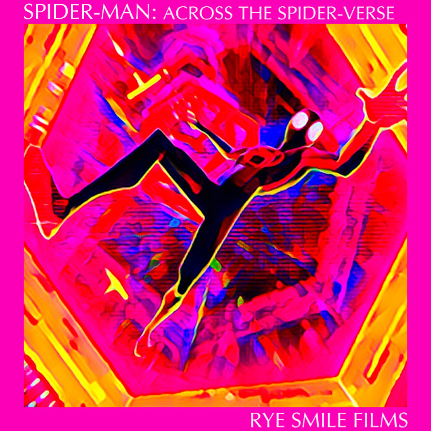 Spider-Man: Across the Spider-Verse (2023) – Rye Smile Films – Podcast ...