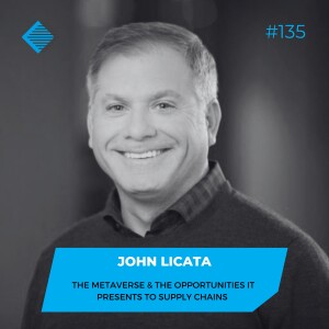 #135 - The Metaverse & the Opportunities it Presents to Supply Chains ...