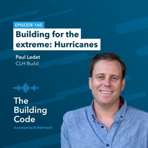 Building for the extreme: Hurricanes with Paul Ledet | The Building Code