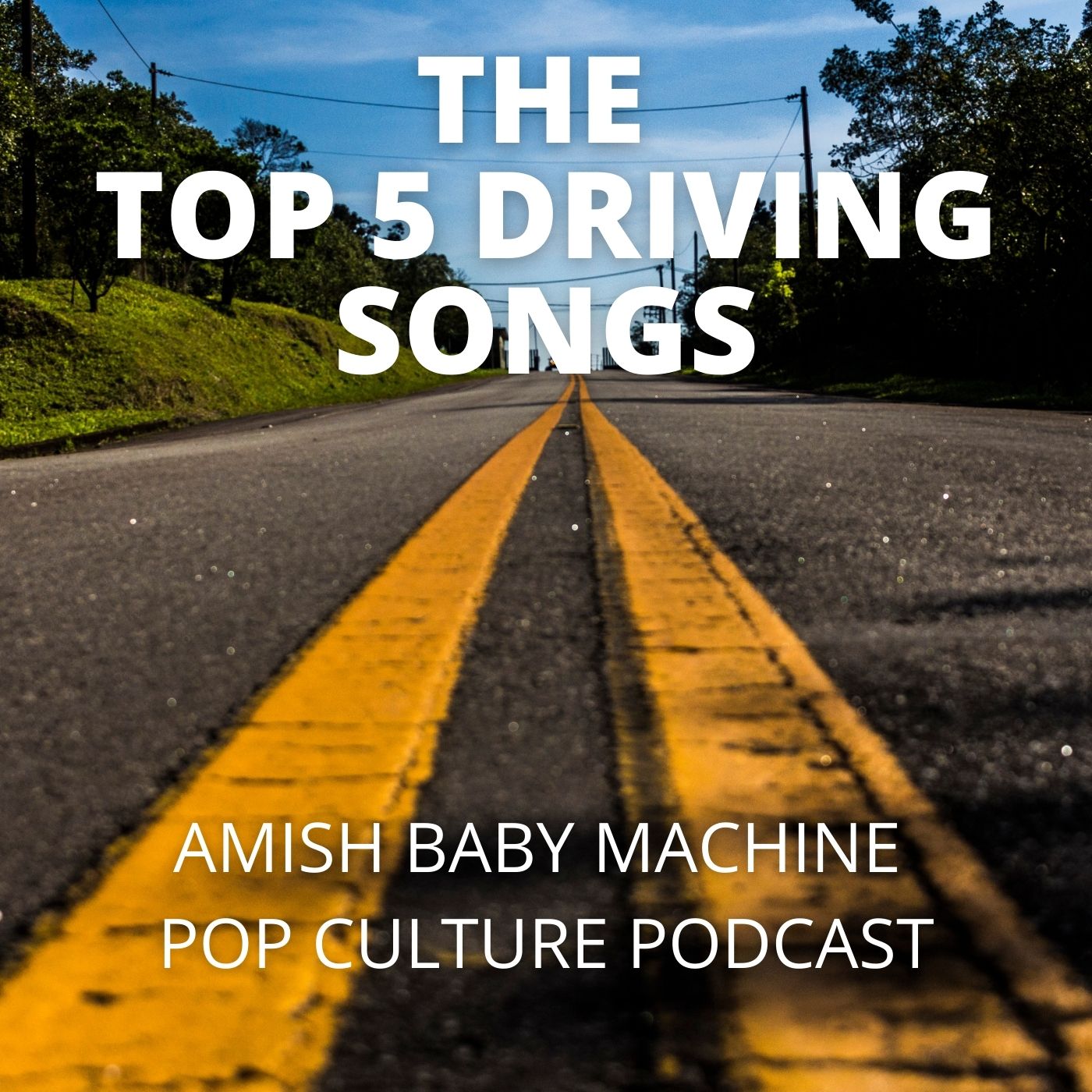 The Top 5 Driving Songs – Amazing Pop Culture Podcast – Podcast – Podtail