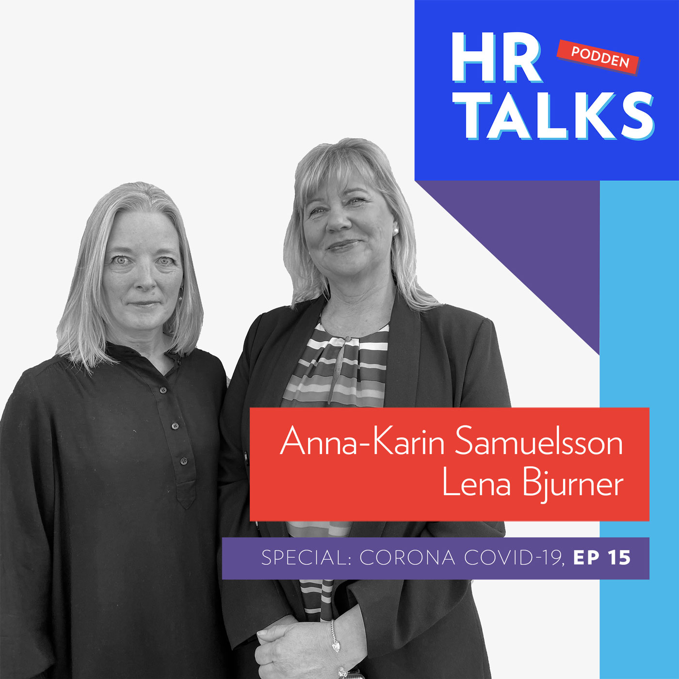 15. SPECIAL: Corona covid-19 - Anna-Karin Samuelsson & Lena Bjurner ...