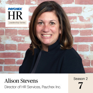 The Future of Work with Alison Stevens | Paychex PULSE, an HR Podcast