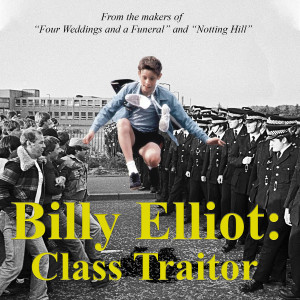Billy Elliot: Class Traitor (feat. Ben Tippet) | 042 | Mandatory ...