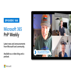 Microsoft 365 PnP Weekly – Episode 166 – Pierce Boggan (Microsoft ...