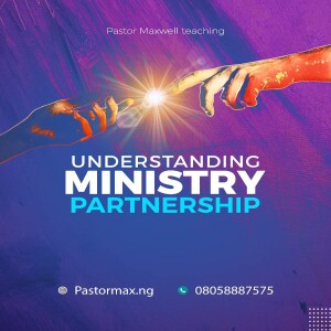 Understanding Ministry Partnership | Word Connect with Pastor Maxwell Ogaga