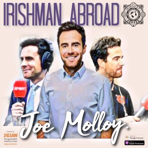 Joe Molloy | An Irishman Abroad