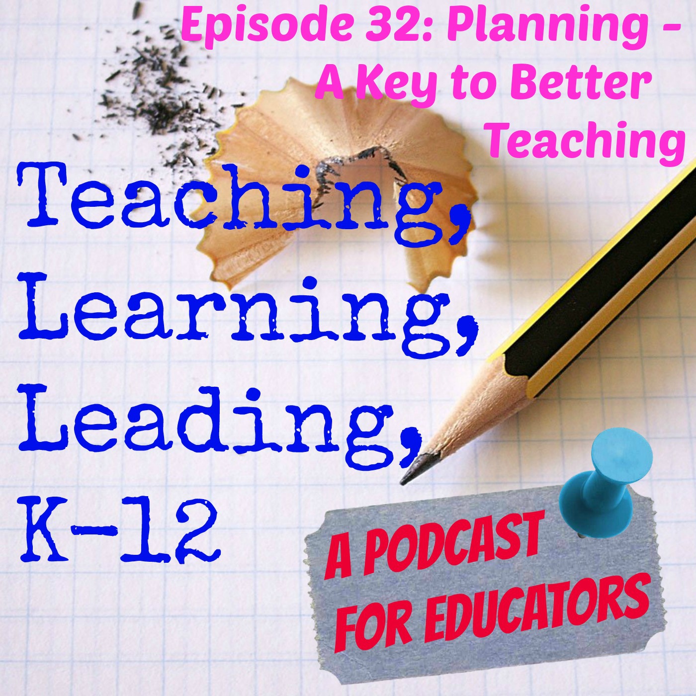 Episode 32: Planning-A Key to Better Teaching | Teaching Learning ...