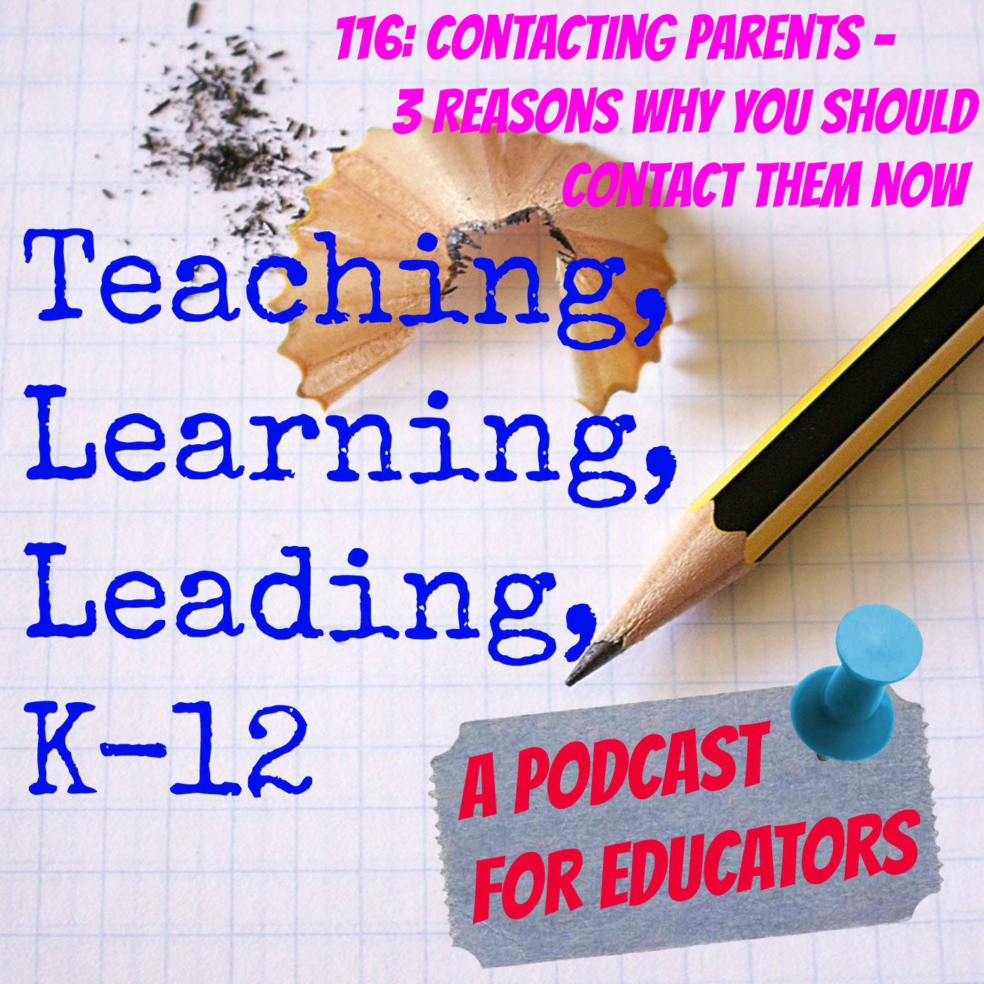 116: Contacting Parents - 3 Reasons Why You Should Contact Them Now ...