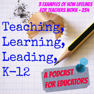 3 Examples of How Lifelines for Teachers Work - 234 | Teaching Learning ...