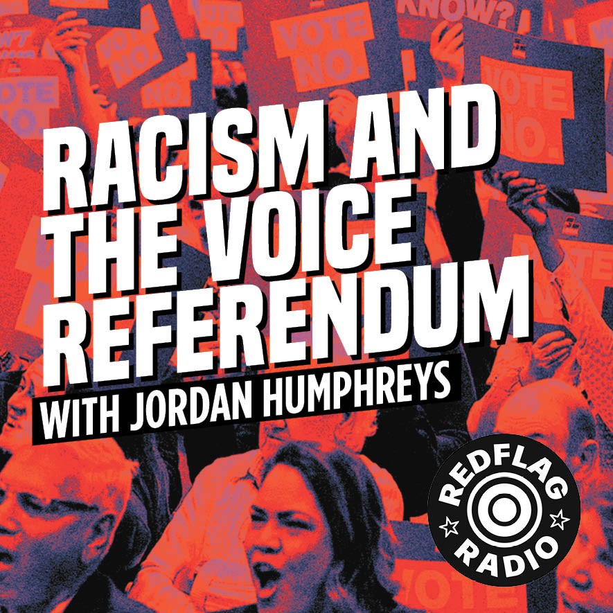 Racism and the Voice Referendum - An interview with Jordan Humphreys ...