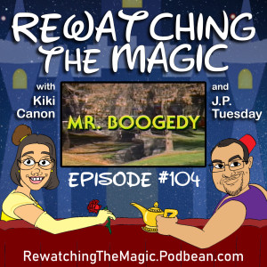 RTM 104 - Mr. Boogedy (1986) | Rewatching The Magic: A Disney Fan Podcast