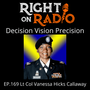 EP.169 Lt. Col Vanessa Hicks-Callaway. Decision Precision Vision ...
