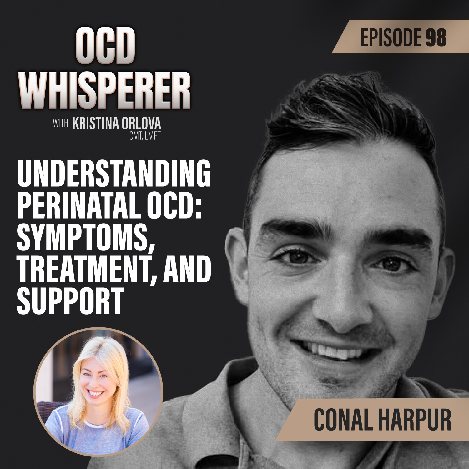 98. Understanding Perinatal OCD: Symptoms, Treatment, and Support with Conal Harpur – The OCD ...