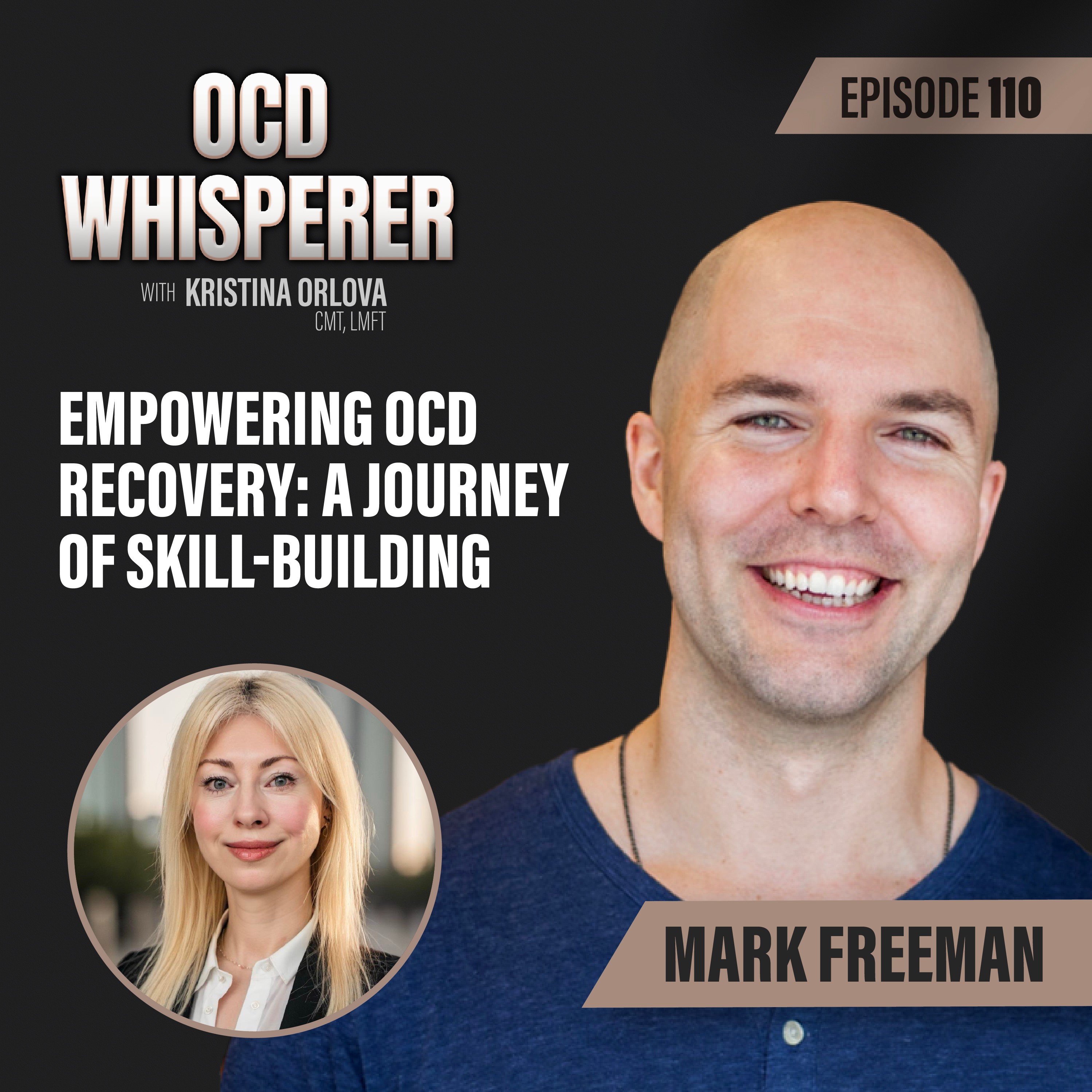 110. Empowering OCD Recovery: A Journey of Skill-Building with Mark ...