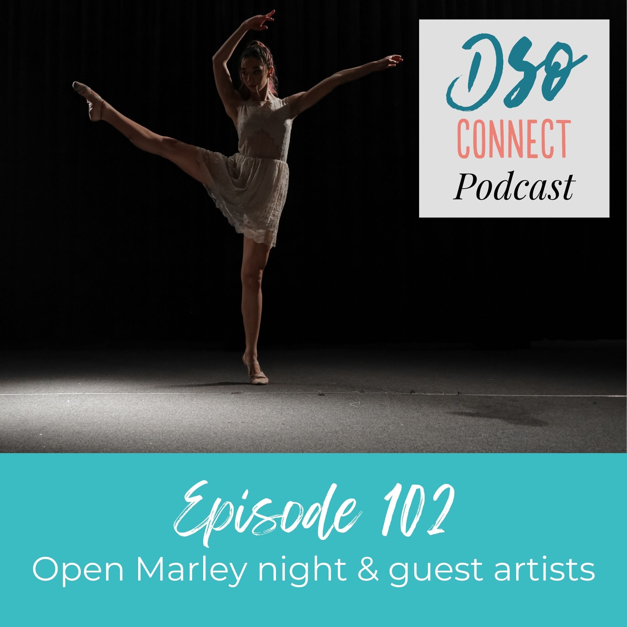 102. Open Marley night and guest artists – DSO Connect - By & For Dance Studio Owners – Podcast ...