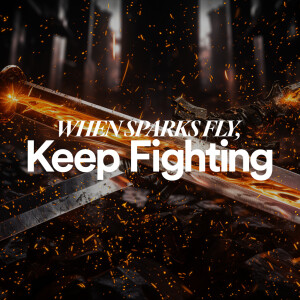 When Sparks Fly, Keep Fighting - Ps. Stacy Capaldi | Awaken Church // AUDIO
