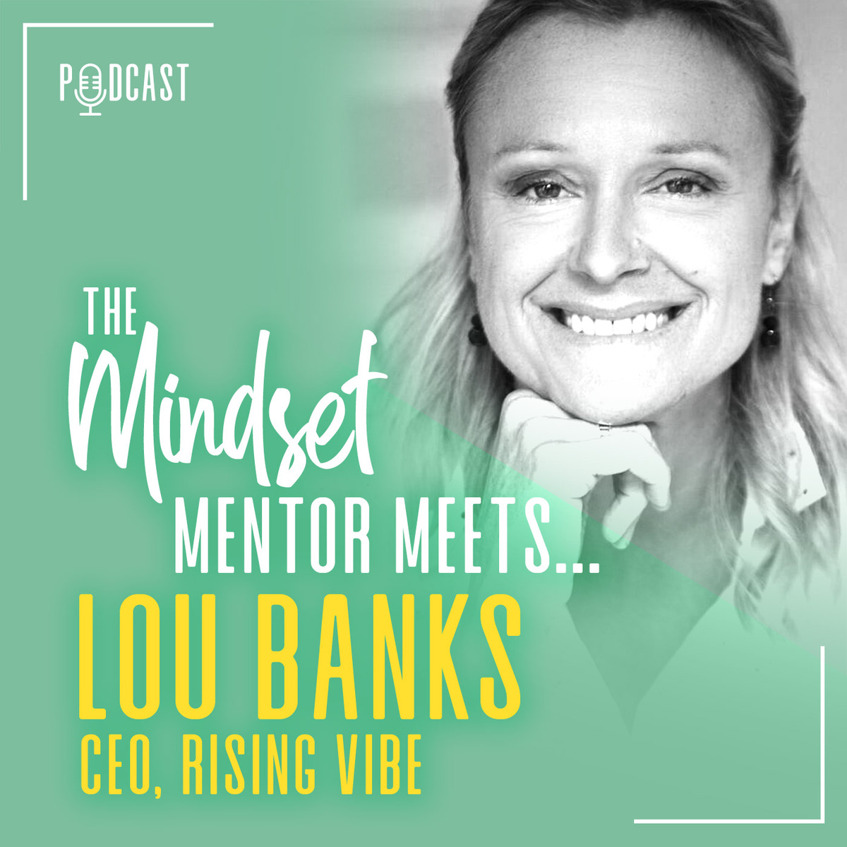#43 Lou Banks, CEO Rising Vibe - The Mindset Mentor Meets | Lyssna här ...