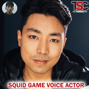 TSC News Podcast - Squid Game Voice Actor Donald Chang on Hwang Jun-ho ...
