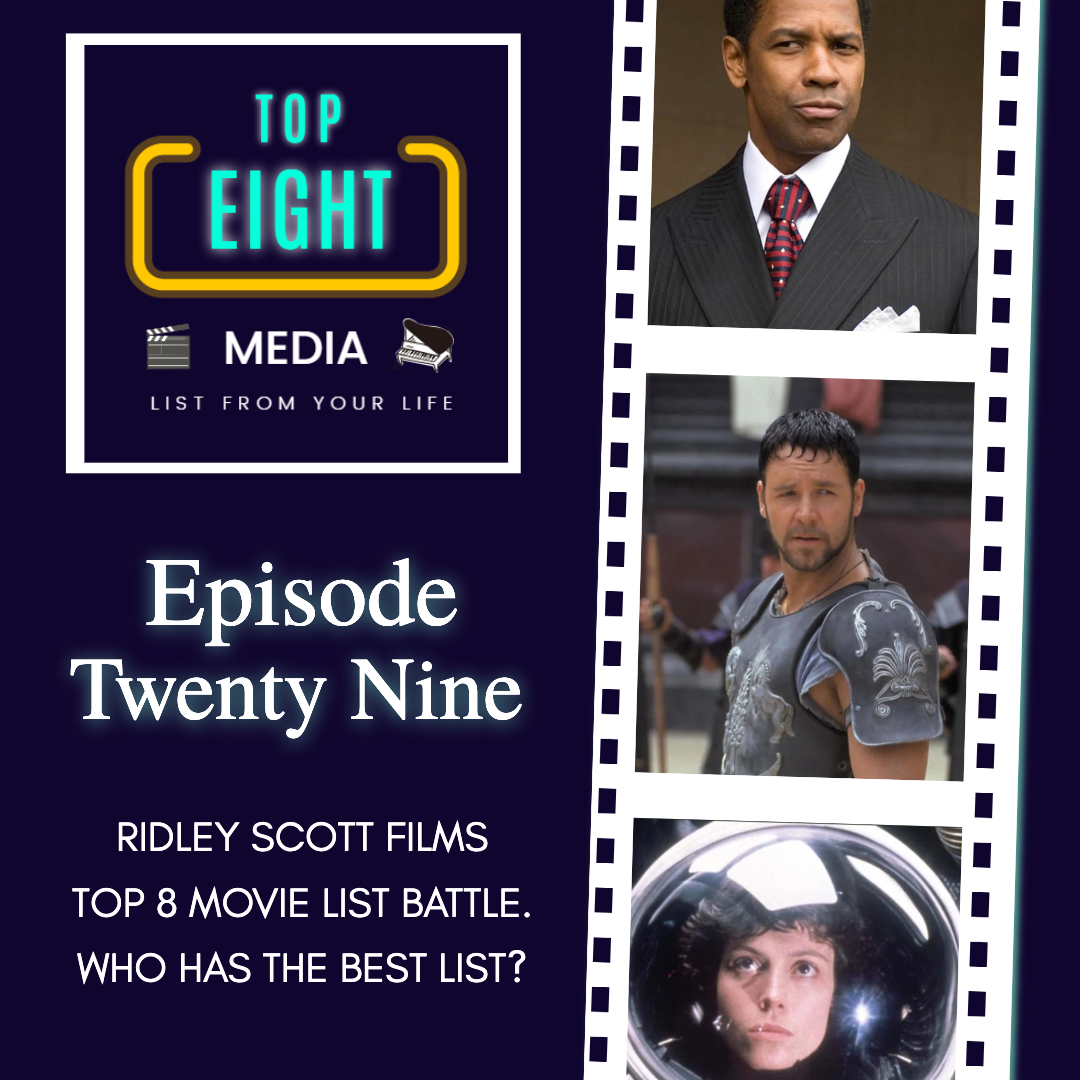 Epi 29 - Ridley Scott - Movie List Battle - 4 Lists 1 Topic - Top 8 ...