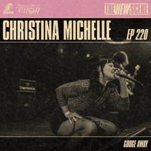 Episode 220: Christina Michelle of Gouge Away + Artist Spotlight ...