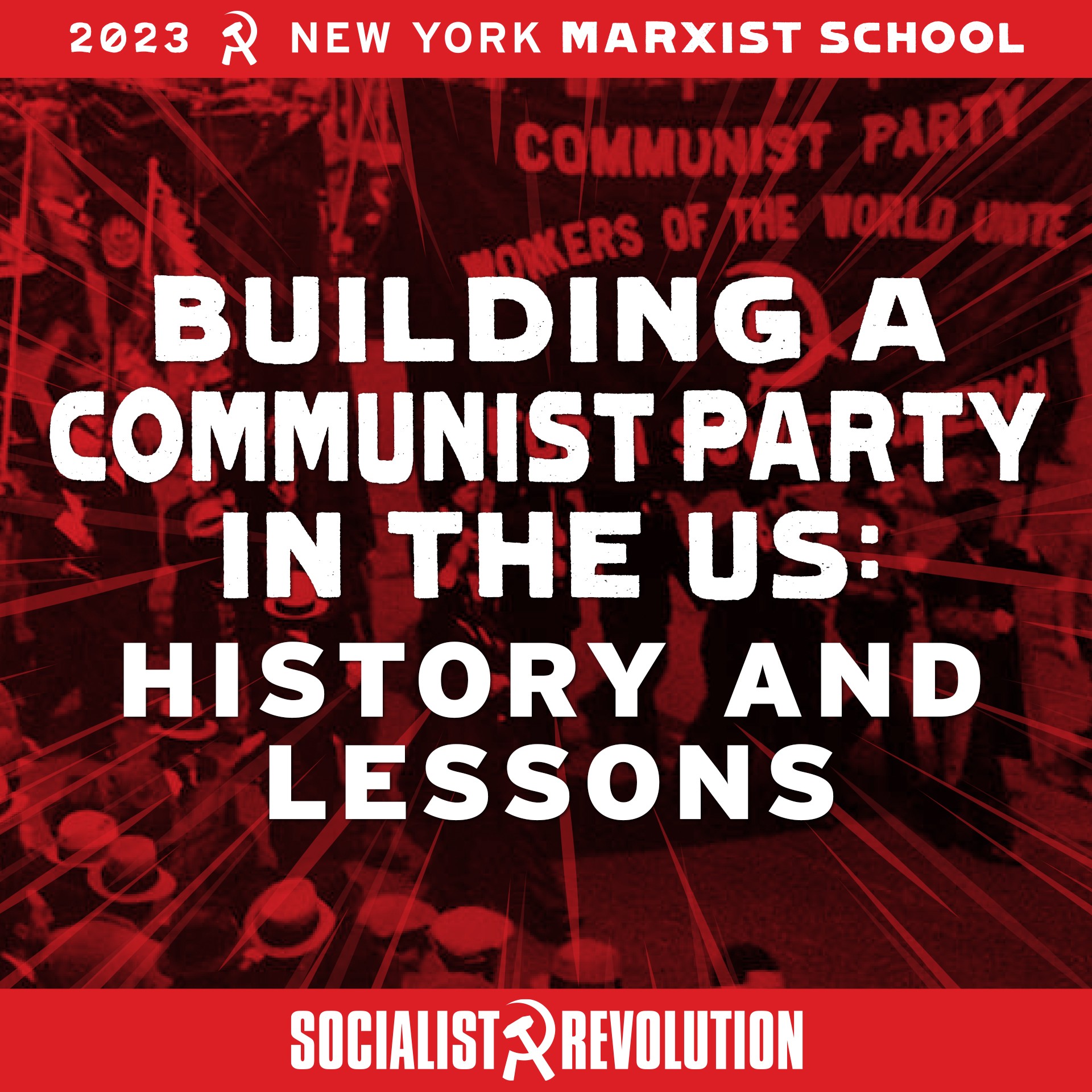 Building a Communist Party in the US | NYC Marxist School 2023 ...