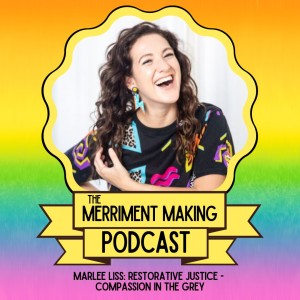 Marlee Liss: Restorative Justice - Compassion In The Grey | The ...