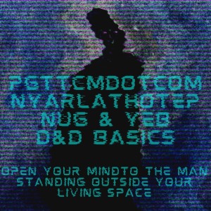 Nyarlathotep/Nug & Yeb/D&D Basics | People’s Guide to the Cthulhu ...