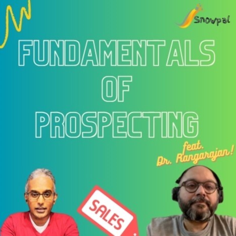 Fundamentals of Prospecting with a focus on B2B Sales (feat. Dr. Deva ...