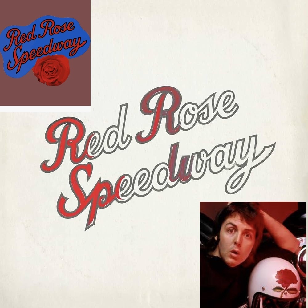2024.11 Red Rose Speedway (sort-of Underdubbed) – When They Was Fab ...