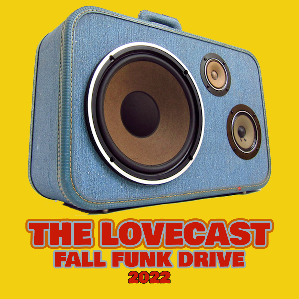 The Lovecast with Dave O Rama - November 19 2022 - CIUT FM - Fall Funk ...