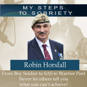 253 Robin Horsfall: From Boy Soldier to SAS. Never let others tell you ...
