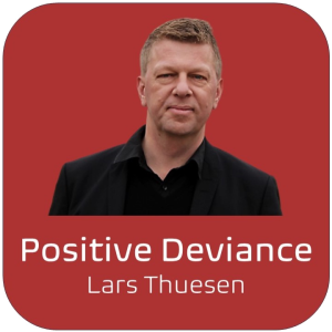 The Change Pod Podcast - Positive Deviance: Lars Thuesen | Free ...