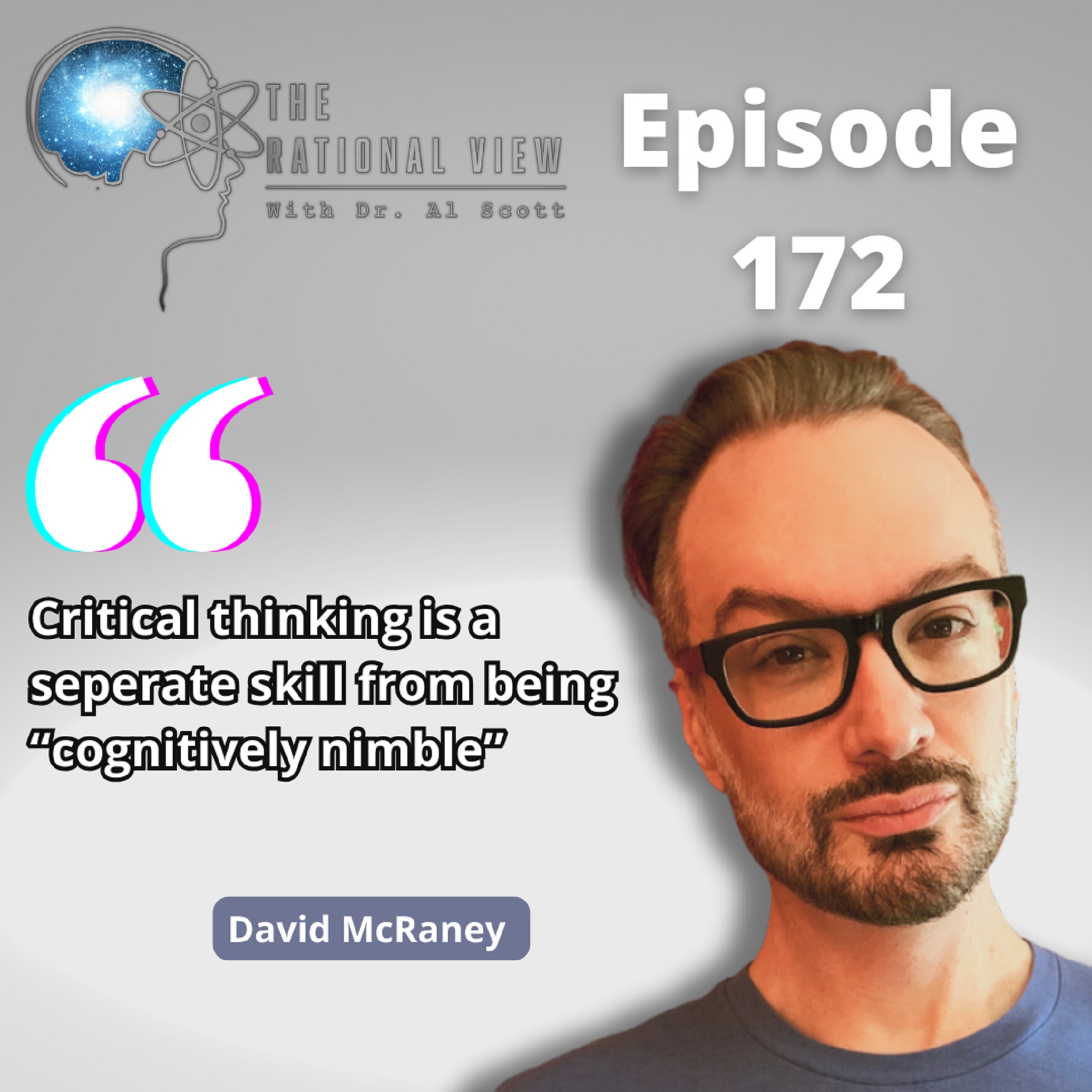 David McRaney on how to change minds – The Rational View podcast with ...