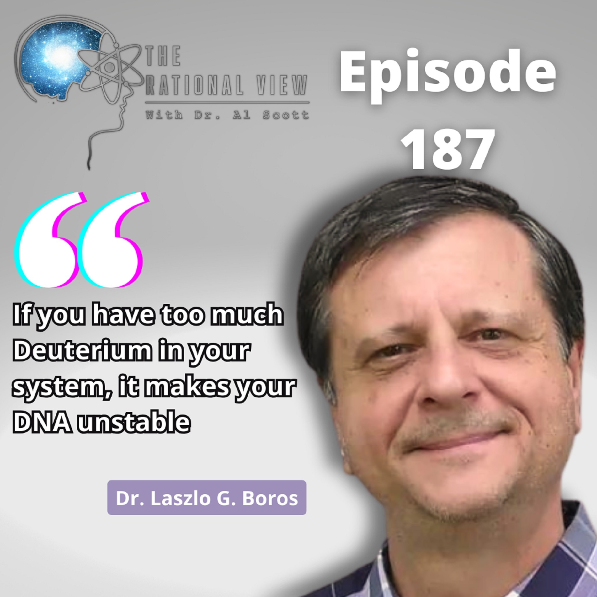 Dr. Laszlo Boros reviews evidence for health impacts of deuterium – The Rational View podcast ...