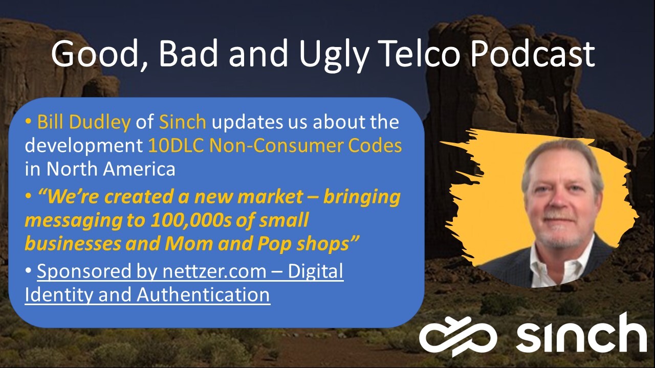 Bill Dudley of Sinch talks about the positive impact of the 10DLC Long ...