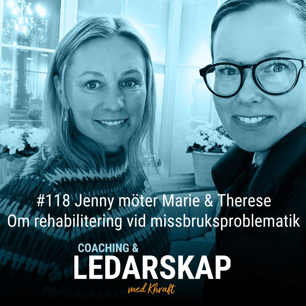 #118 Om rehabilitering vid missbruksproblematik - COACHING OCH LEDARSKAP | Lyssna här ...