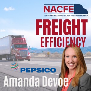 Freight Efficiency with NACFE‘s Mike Roeth & Friends Podcast - Ep. 86 ...